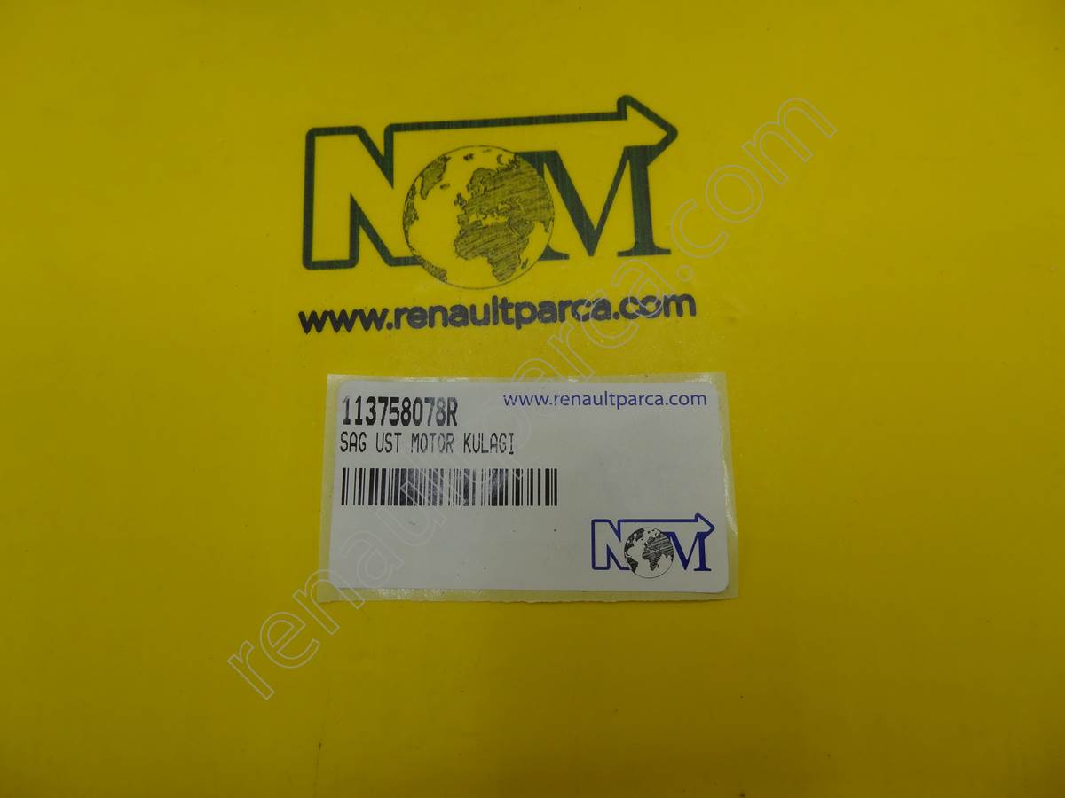 113758078R-SAĞ ÜST MOTOR KULAĞI - NOM OTO